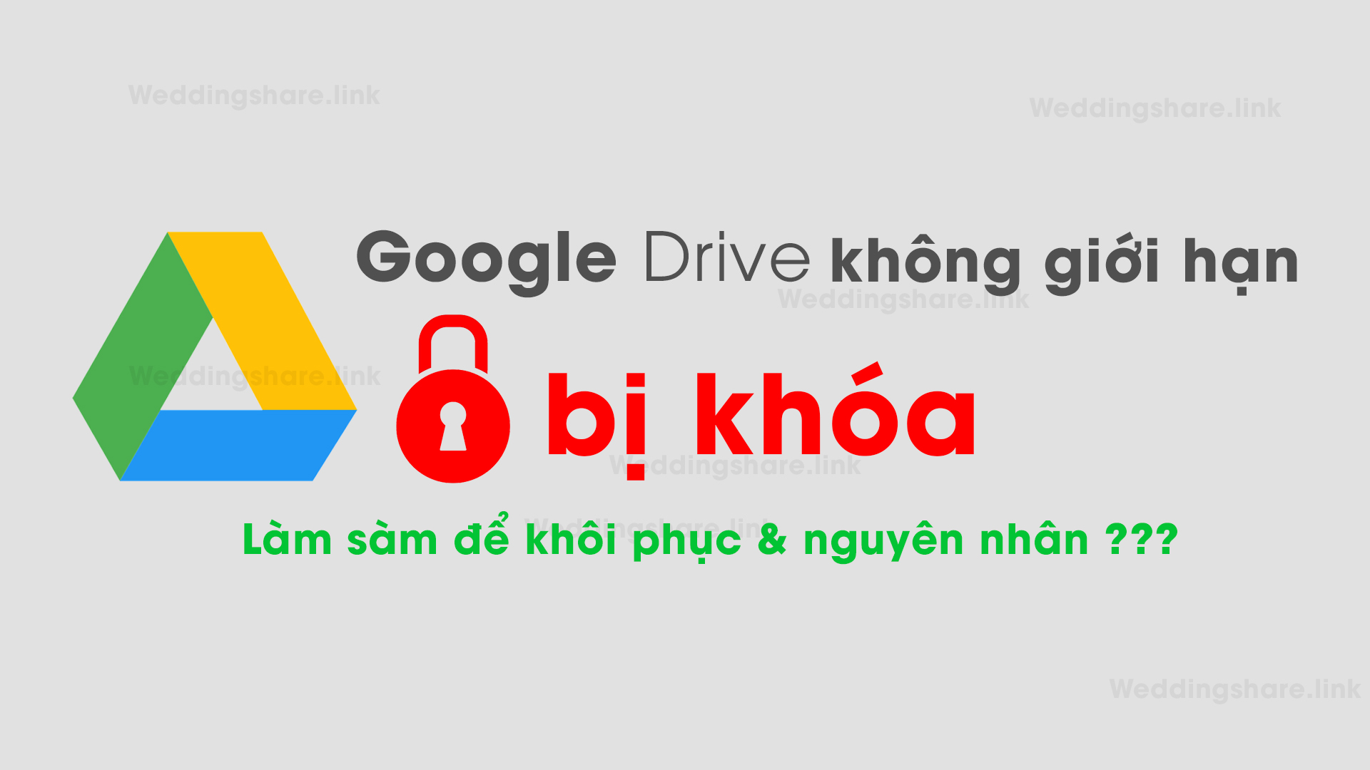 Cách khôi phục tài khoản Google Drive Unlimited bị khóa - Nguyên nhân ...